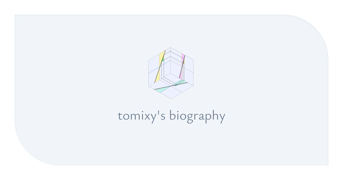 tomixy's biography | tomixy